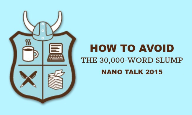 How to Avoid the 30,000-Word Slump | NaNo Talk 2015 – Meg Dowell Writes