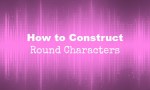 How to Construct Round Characters – Meg Dowell Writes